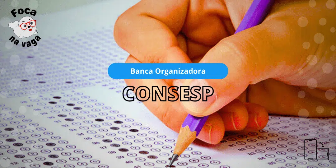 CONSESP - Blog Foca na vaga