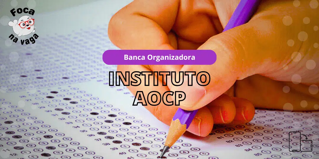 INSTITUTO AOCP - Blog Foca na vaga