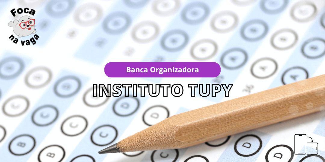 INSTITUTO TUPY - Blog Foca na vaga